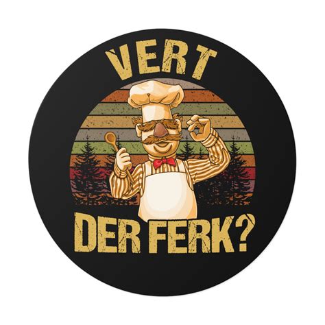 Vert Der Ferk Round Vinyl Stickers Fandom Made