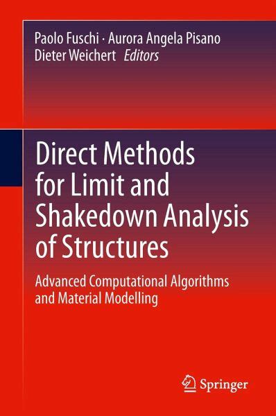 Direct Methods For Limit And Shakedown Analysis Of Structures