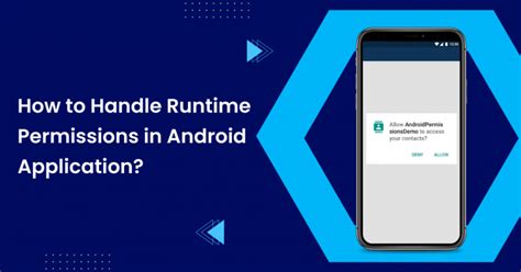 How To Handle Runtime Permissions In Android Application