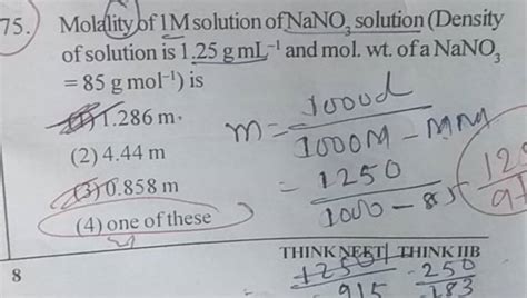 75 Moldlity Of 1m Solution Of Nano3 Solution Density Of Solution Is 1