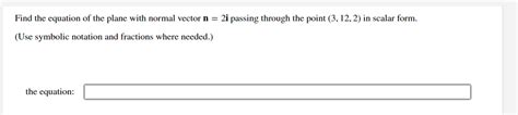 Solved Find The Equation Of The Plane With Normal Vector Chegg