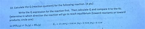 Solved Calculate The Q Reaction Quotient For The Chegg Com
