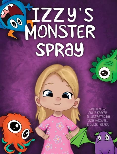 Izzys Monster Spray Julie A Keefer