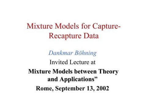 Mixture Models For Capture Recapture Data
