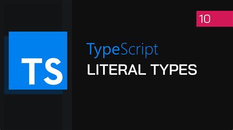 10 Literal Types Typescript Tutorial Youtube