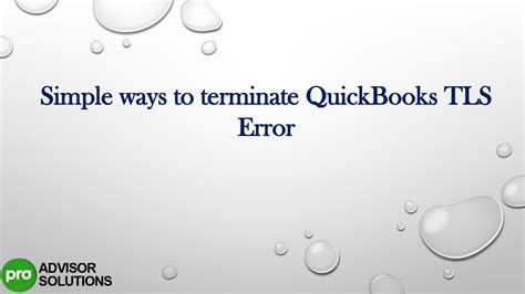 Simple Ways To Terminate QuickBooks TLS Error By John Mule Issuu