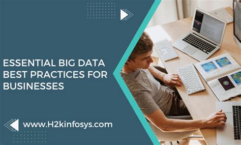 Essential Big Data Best Practices For Businesses