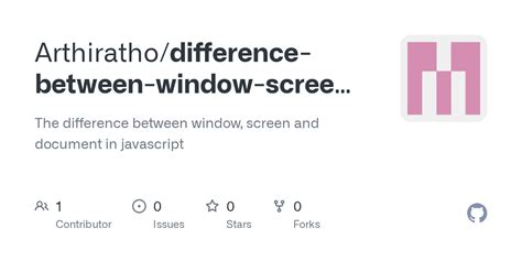 Github Arthirathodifference Between Window Screen And Document In