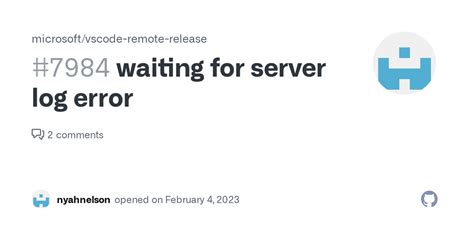 Waiting For Server Log Error · Issue 7984 · Microsoftvscode Remote