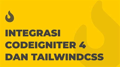 Integrasi Codeigniter 4 Dan Tailwindcss Youtube