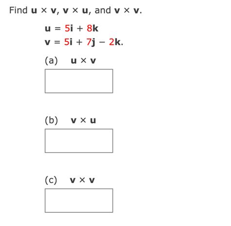Solved Find U×vv×u And V×v U5i8kv5i7j−2kconsider The