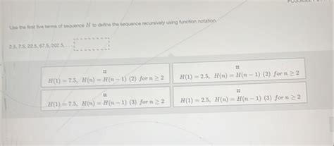 Solved Use The First Five Terms Of Sequence H To Define The Sequence