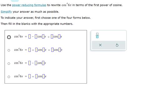 Solved Use The Power Reducing Formulas To Rewrite Cos46x In Chegg Com