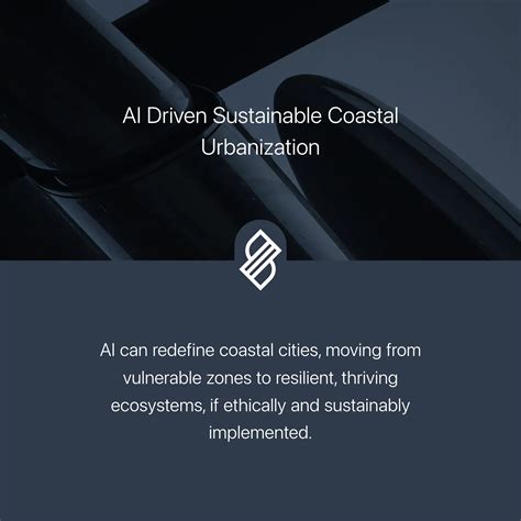 Ai Driven Sustainable Coastal Urbanization → Scenario