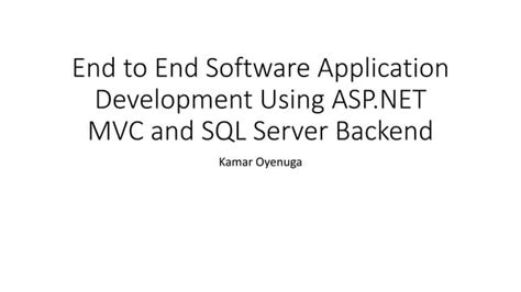 End To End Software Application Development Using Aspnet Mvc Ppt