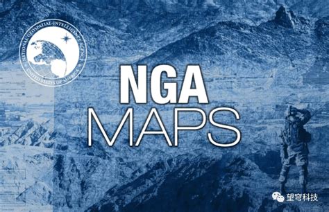 影响巨大的nga多比例尺地图和海图 地理 制图 客户