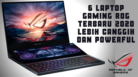 6 Laptop Gaming ROG Terbaru 2020 Lebih Canggih Dan Powerful Bai Ruindra