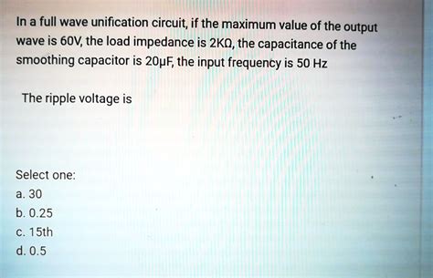 Solved In A Full Wave Rectification Circuit If The Maximum Value Of