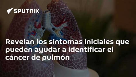 Revelan Los Síntomas Iniciales Que Pueden Ayudar A Identificar El