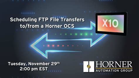 Scheduling Ftp File Transfers Tofrom A Horner Ocs Horner Automation
