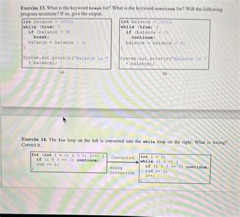 Solved Exercise 13 What Is The Keyword Break For What Is