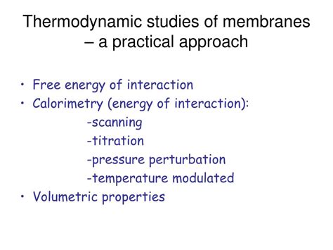 Ppt Thermodynamic Approaches To Membranes And Membrane Interactions Powerpoint Presentation