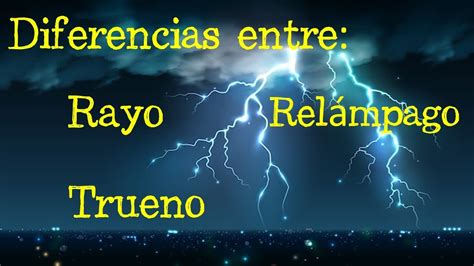 ⚡️ Rayo Trueno Y Relámpago ⚡️ Diferencias 💫 Fácil Y Rápido FÍsica