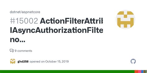 Actionfilterattribute，iasyncauthorizationfilter No Iallowanonymousfilter · Issue 15002 · Dotnet