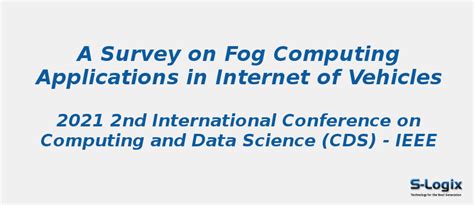 Fog Computing Applications In Internet Of Vehicles S Logix