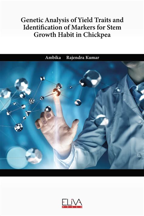 Genetic Analysis Of Yield Traits And Identification Of Markers For Stem Growth Habit In Chickpea