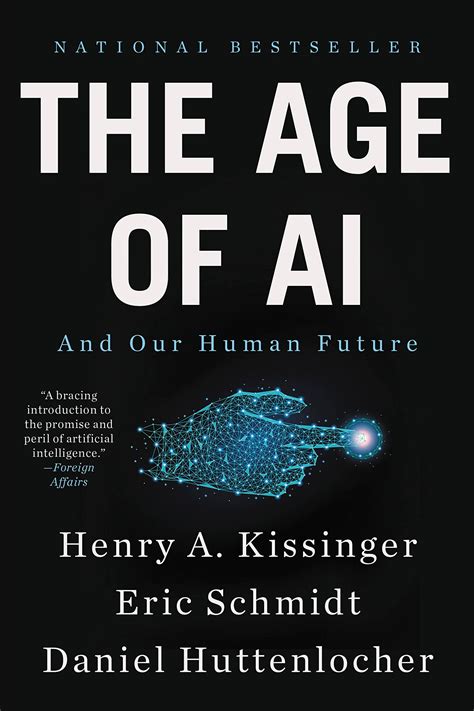 The Age Of Ai And Our Human Future
