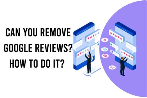 Can You Remove Google Reviews How To Do It Reviewgrower