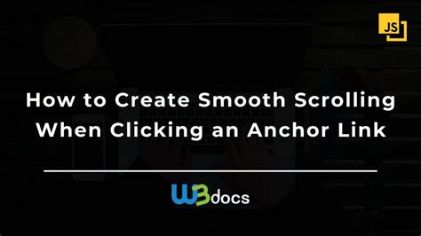 How To Create Smooth Scrolling When Clicking An Anchor Link R
