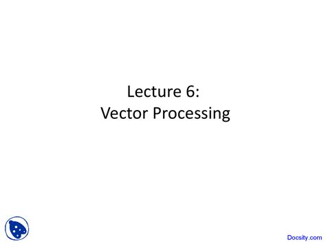 Vector Processing Multimedia Signal Processing Lecture Slides Docsity