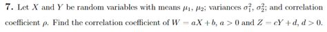 Solved Let X and Y be random variables with means μ μ Chegg