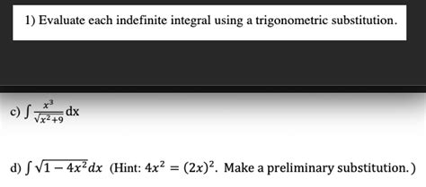 solved 1 evaluate each indefinite integral using a