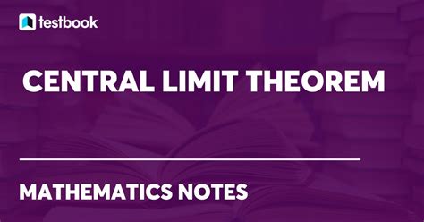 Central Limit Theorem Statement And Proof With Solved Examples