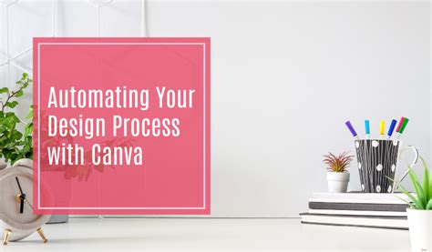 automating your design process with canva willow social