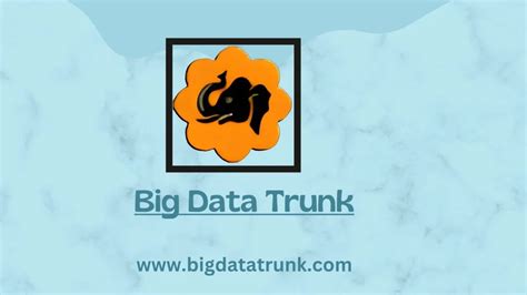 Ppt Big Data Trunk Powerpoint Presentation Free Download Id12789866