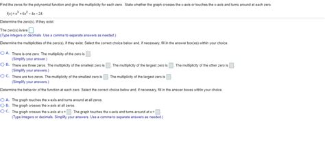 Solved Find The Zeros For The Polynomial Function And Give
