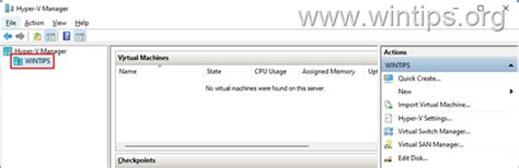 How To Setup A Hyper V Virtual Machine In Windows WinTips Org