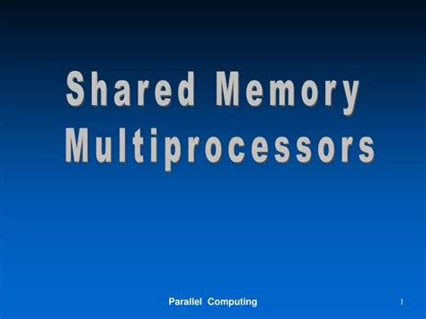 PPT Shared Memory Multiprocessors PowerPoint Presentation Free Download ID