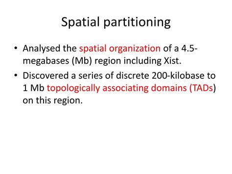 Ppt Spatial Partitioning Of The Regulatory Landscape Of The X