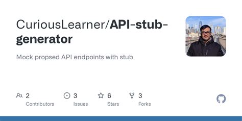 github curiouslearner api stub generator mock propsed api endpoints with stub