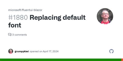 Replacing Default Font · Issue 1880 · Microsoftfluentui Blazor · Github