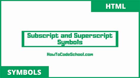 Subscript And Superscript Symbols Unicodes And HTML Codes