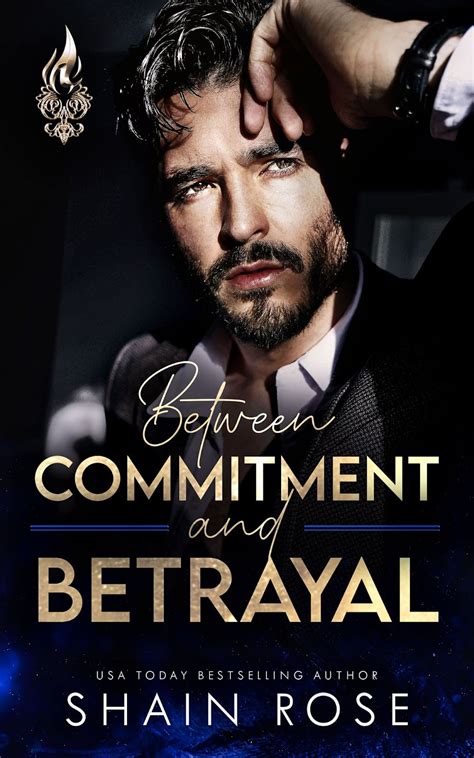 Between Commitment And Betrayal By Shain Rose The Storygraph