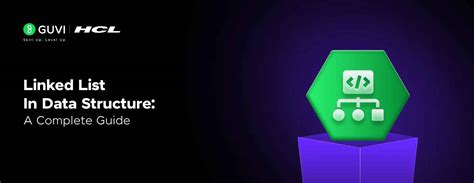 Linked List In Data Structure A Complete Guide