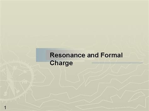 Resonance And Formal Charge 1 Resonance And Formal