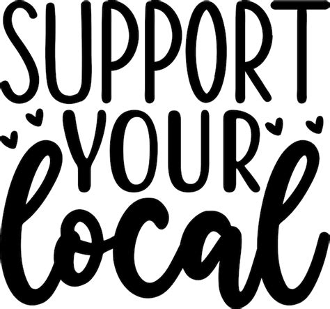Premium Vector Support Your Local